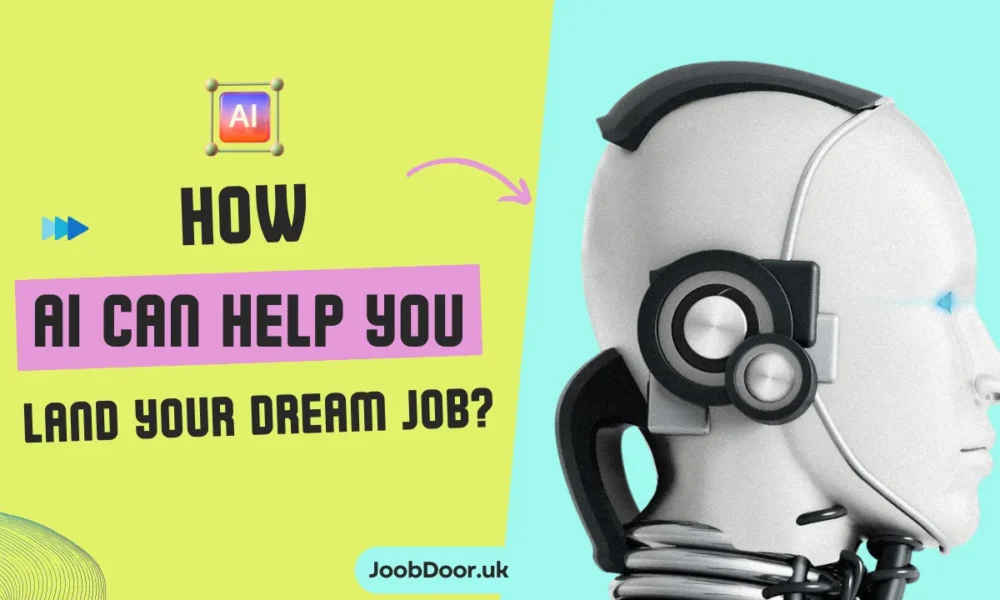 How Artificial Intelligence (AI) Can Help You Land Your Dream Job?