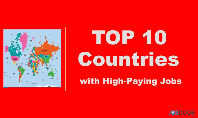 Top 10 Countries with Highest-Paying Jobs